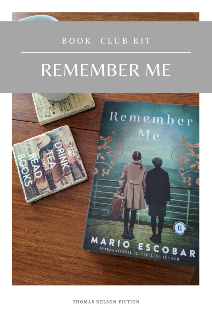 Remember Me Book Club Kit - Thomas Nelson Fiction